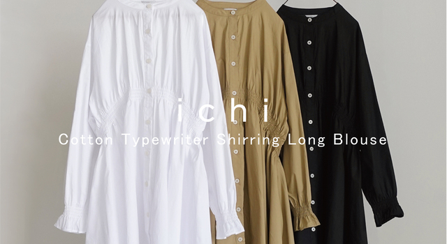 新入荷のお知らせ 】 i c h i Cotton Typewriter Shirring Long Blouse - ichi ...