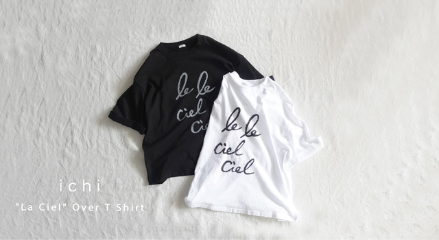 ichi 新入荷のお知らせ 】"La Ciel" Over T Shirt / 2 COLORS - ichi Antiquités(イチ ...